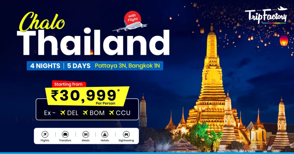 TripFactory Launches Fixed Departure Thailand Tour Package